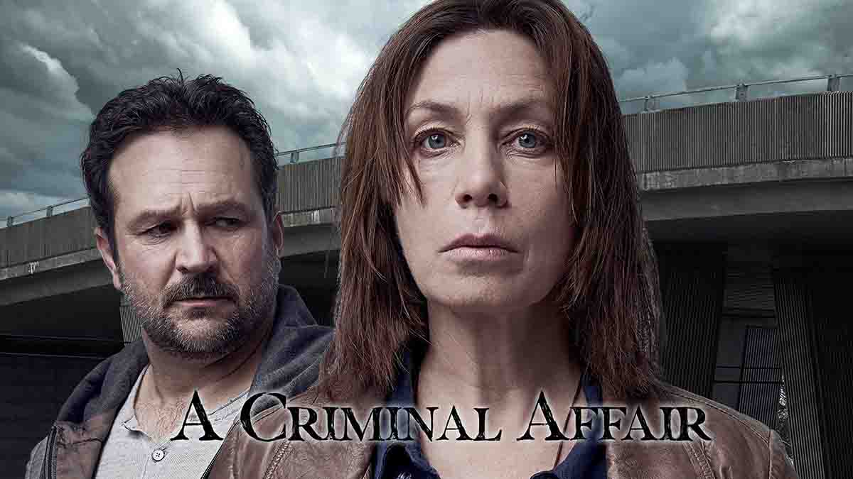 Watch "A Criminal Affair" here on TV Catchup Australia