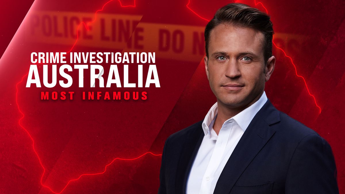 Watch "Crime Investigation Australia Most Infamous" here on TV Catchup ...