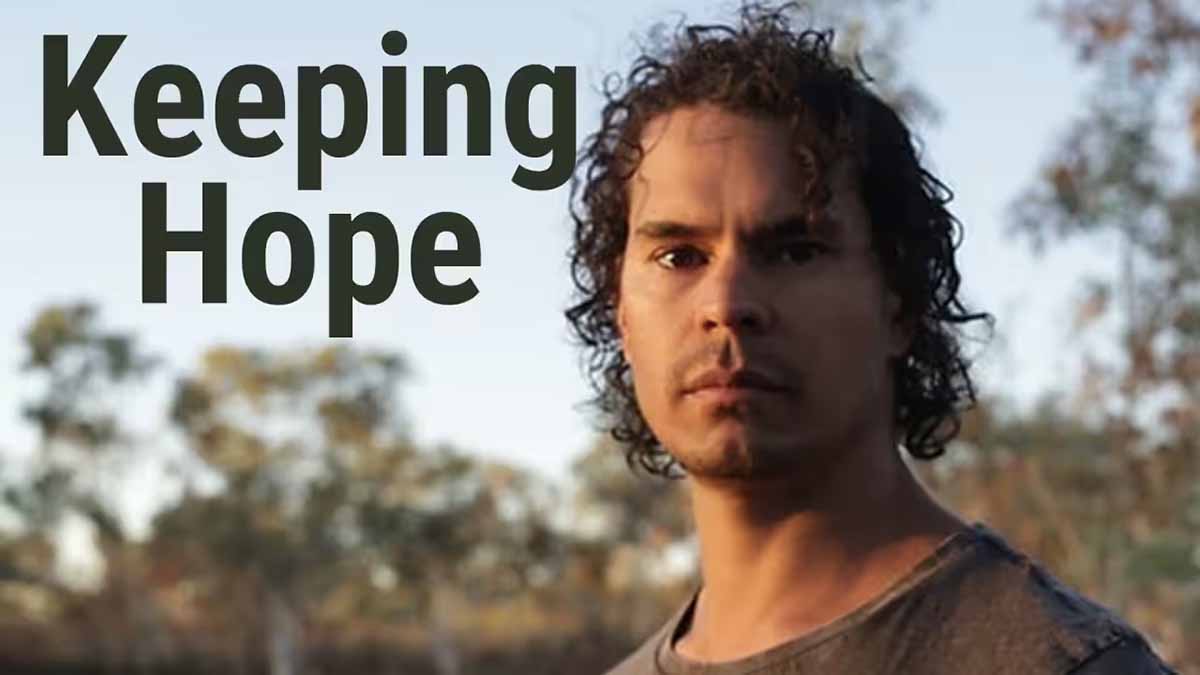 Watch "Keeping Hope" here on TV Catchup Australia