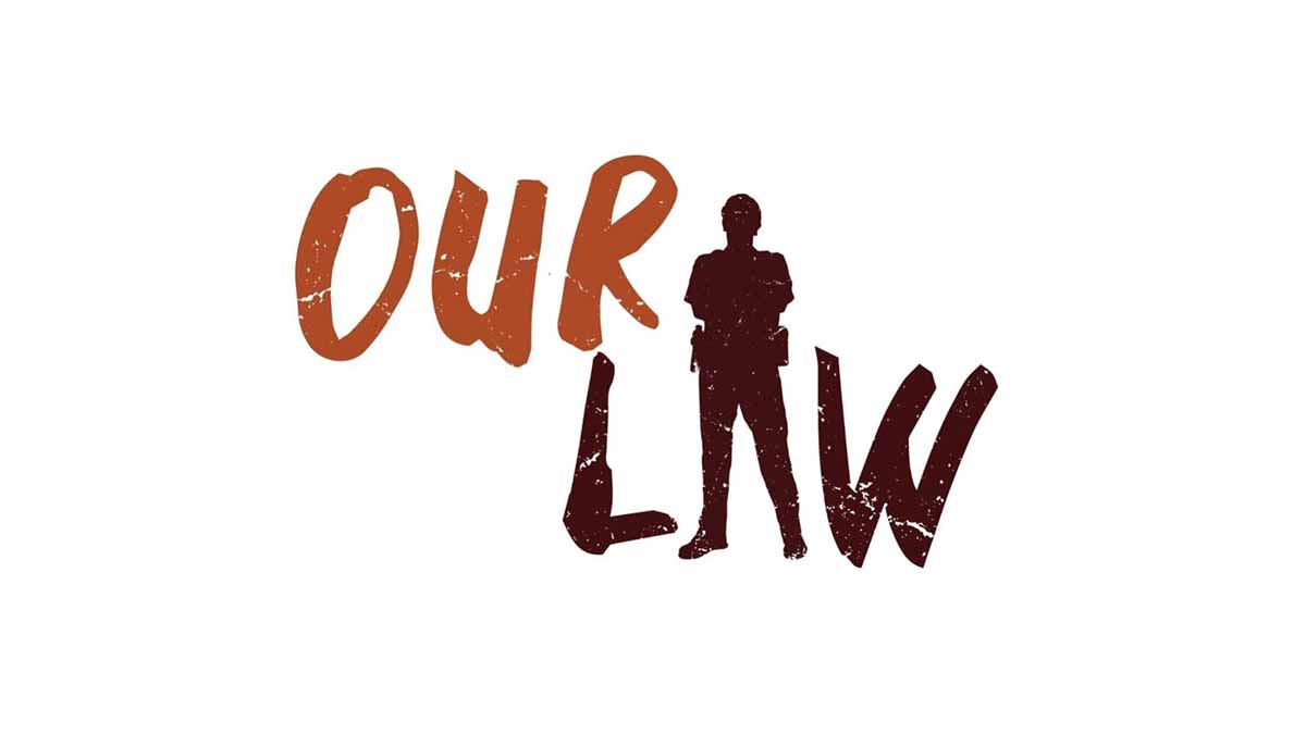 Watch "Our Law" here on TV Catchup Australia